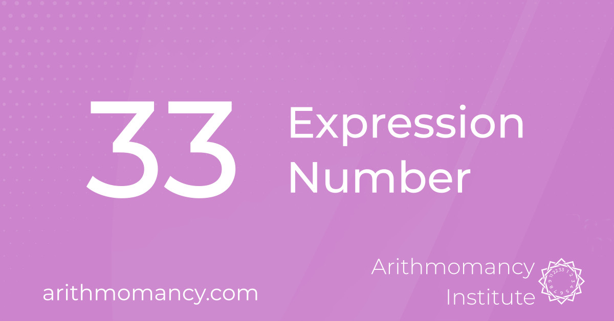 Expression Number 33 - The Master Teacher - Arithmomancy Institute