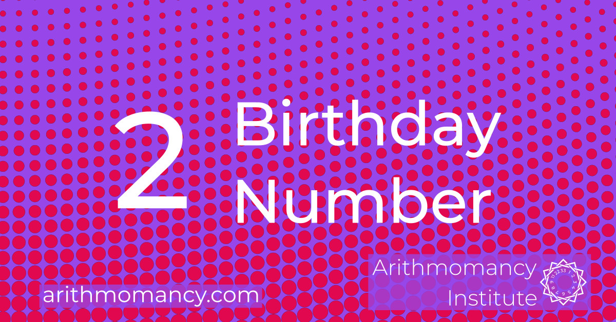 Birthday Number 2- The Diplomat - Arithmomancy Institute