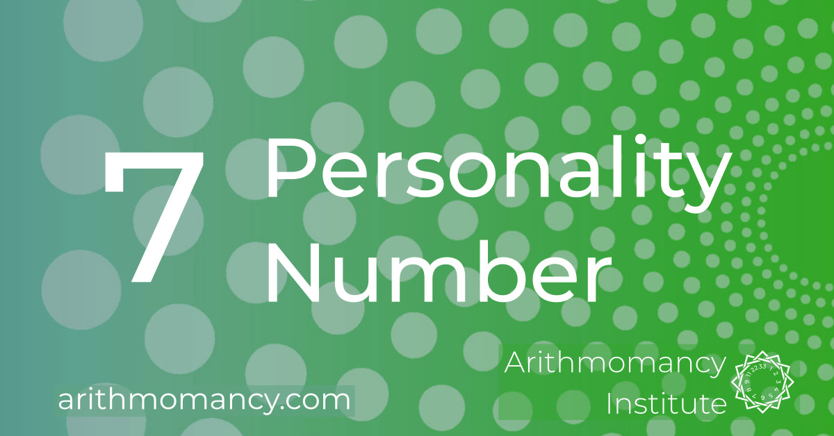 Personality Number 7 - The Seeker - Arithmomancy Institute
