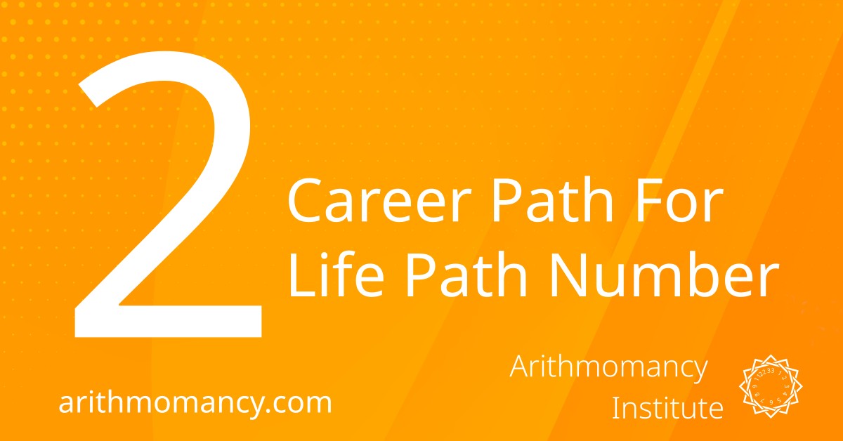 Career Path for Life Path 2 - Arithmomancy Institute