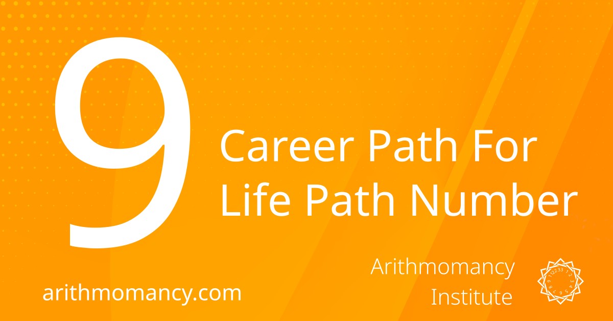 Career Path for Life Path 9 - Arithmomancy Institute